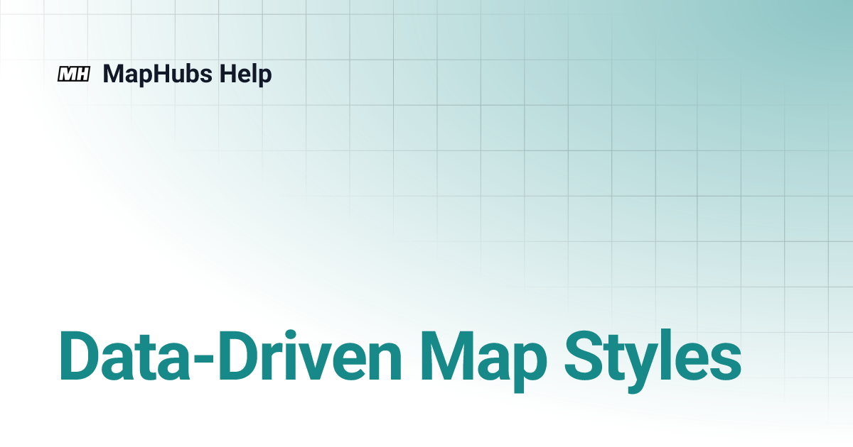 Data-Driven Map Styles | MapHubs Help
